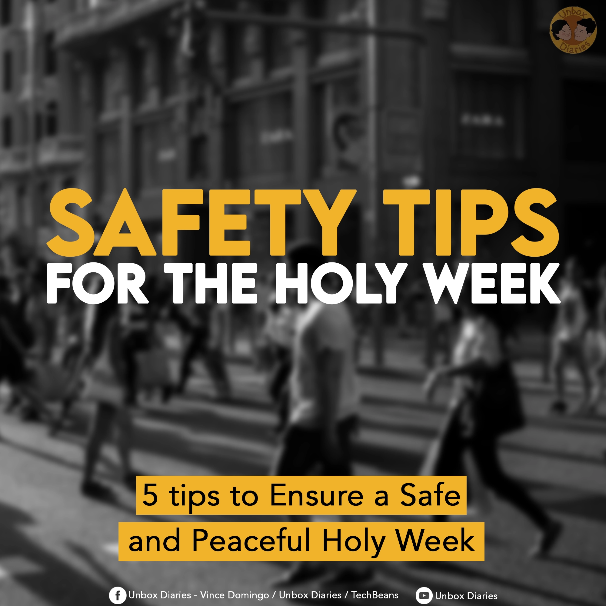 5 tips to Ensure a Safe and Peaceful Holy Week - Unbox Diaries
