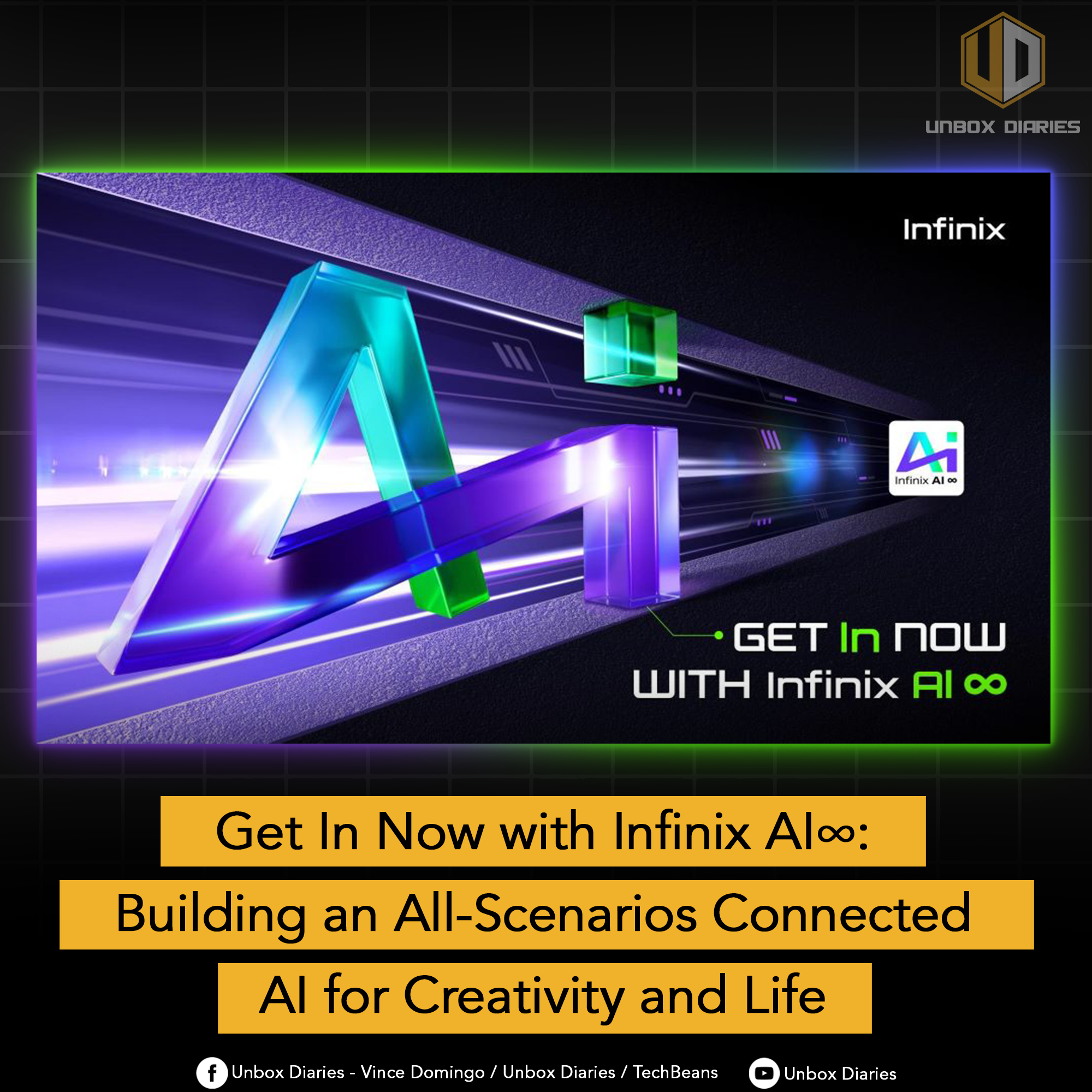 Get In Now with Infinix AI∞: Building an All-Scenarios Connected AI for ...