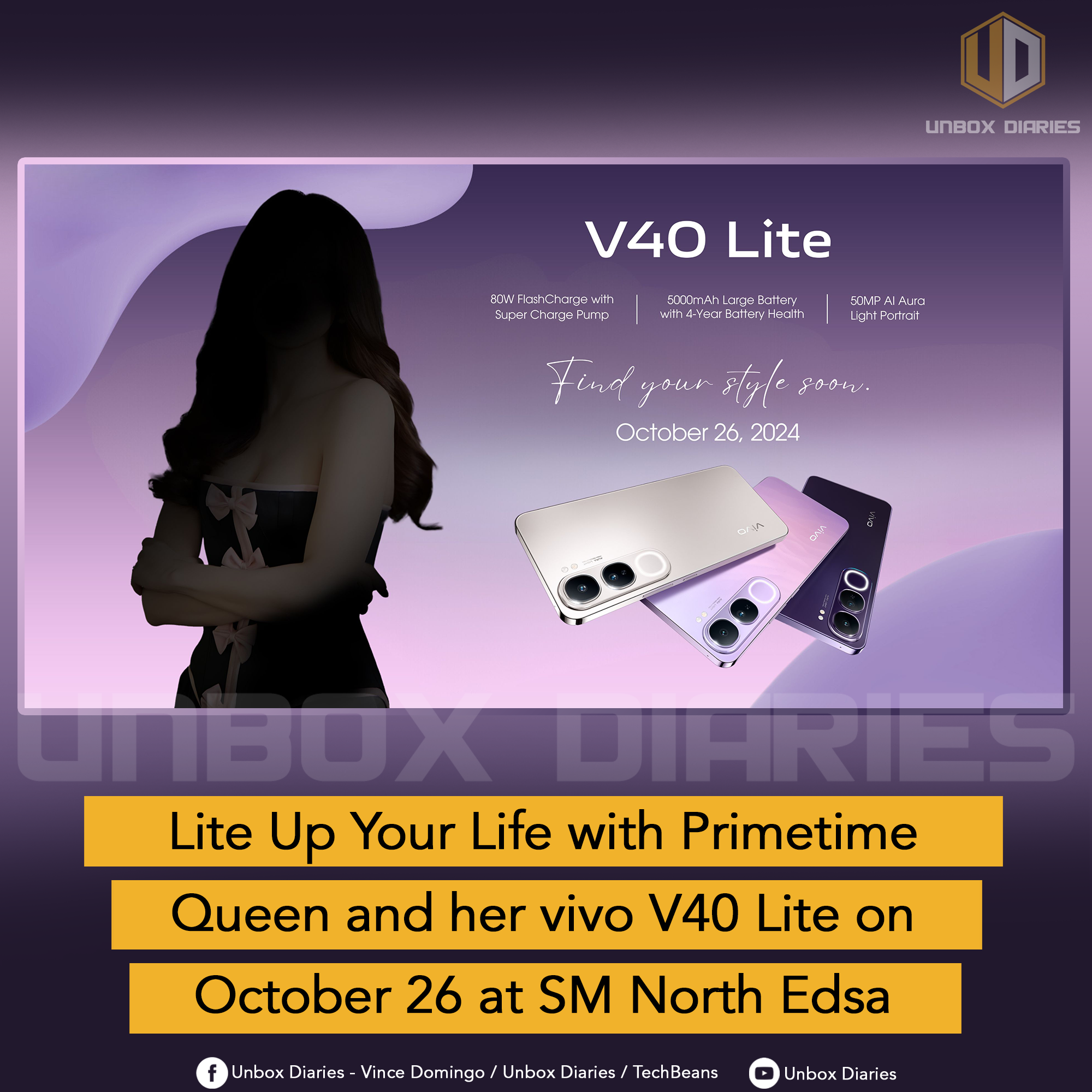 Lite Up Your Life with Primetime Queen and her vivo V40 Lite on October 26 at SM North Edsa ...
