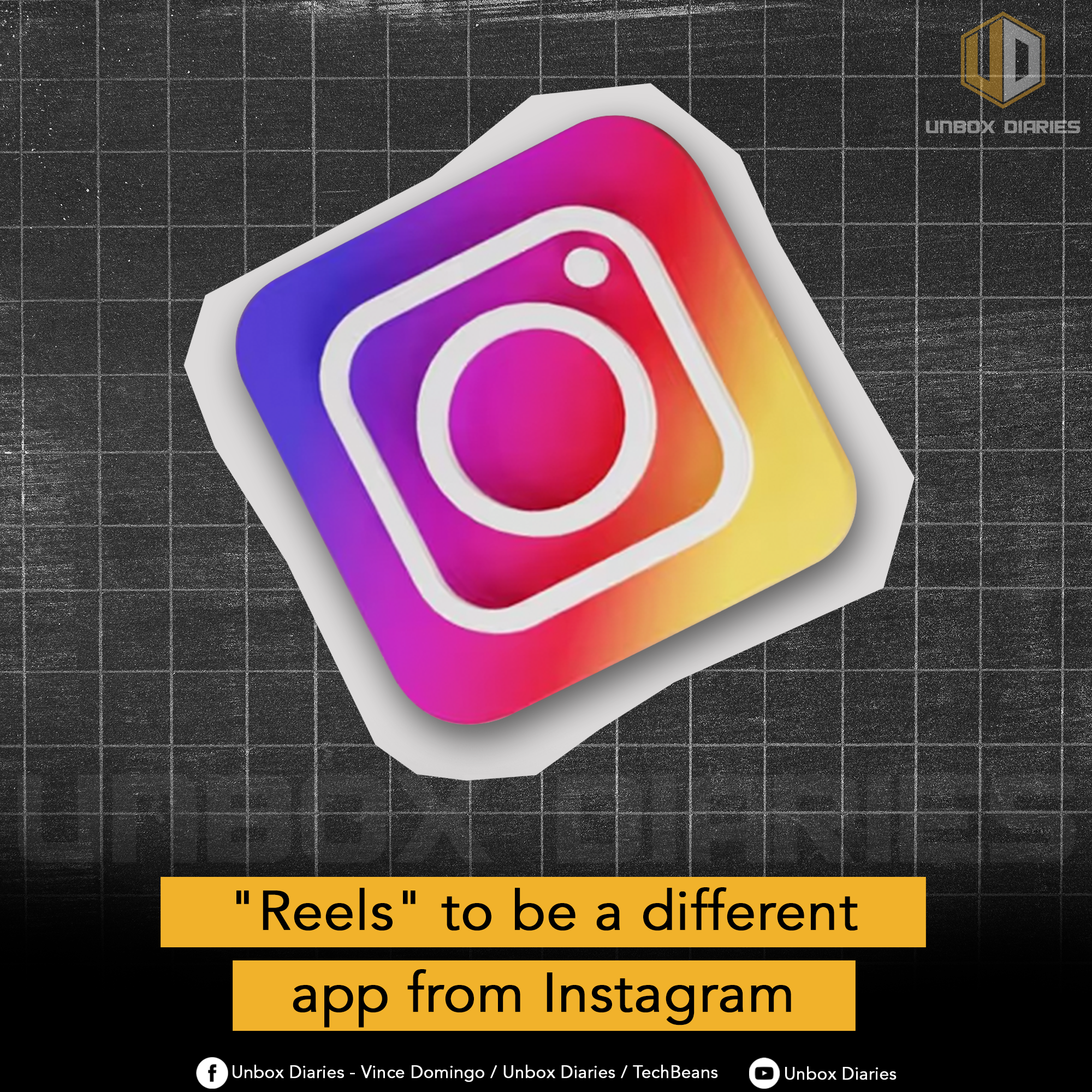 "Reels" to be a different app from Instagram - Unbox Diaries