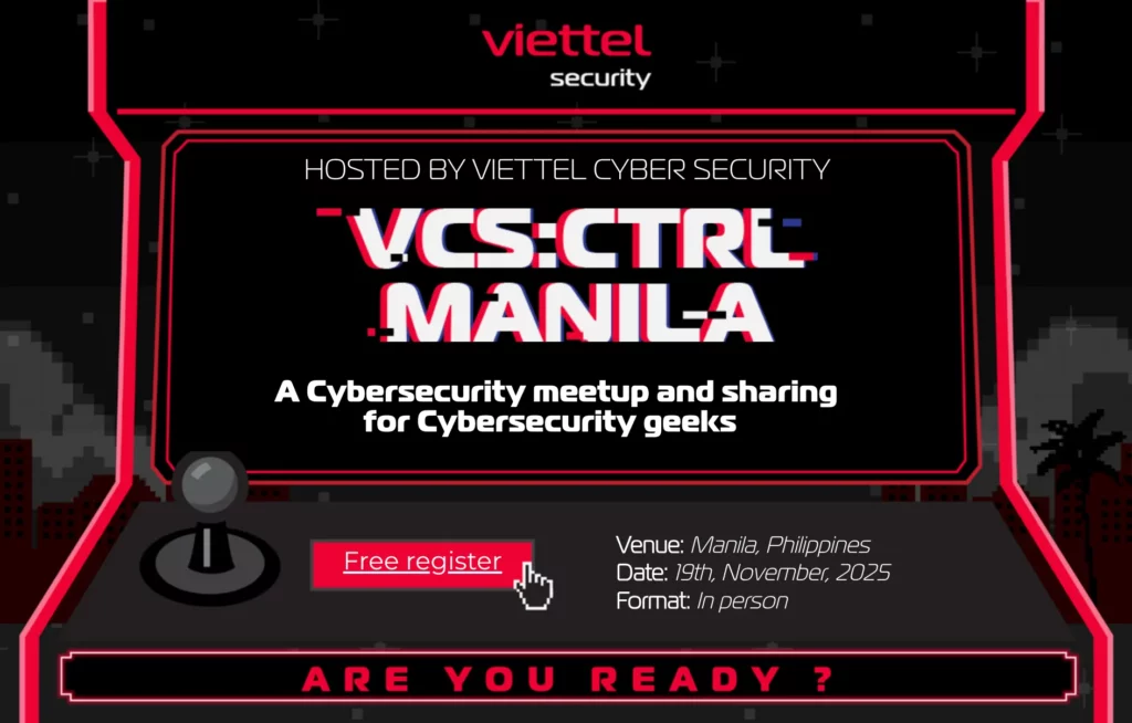 Offense Meets Defense: Viettel Cyber Security and ROOTCON bring the VCS: CTRL Manila Summit 2025 ...